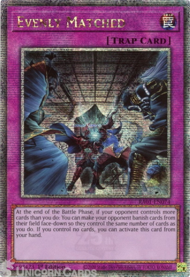 RA01-EN074 Evenly Matched :: Quarter Century Secret Rare 1st Edition ...